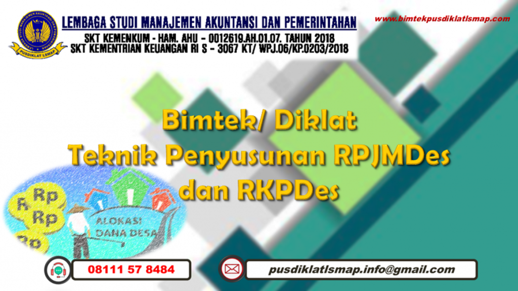 Bimtek Teknik Penyusunan RPJMDes dan RKPDes - BIMTEKPUSDIKLATLSMAP.COM